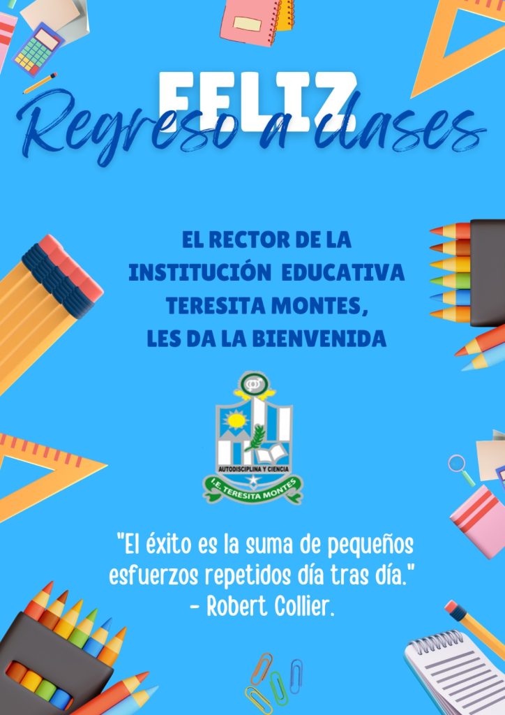 Feliz Regreso a Clases – I. E. Teresita Montes